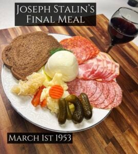 The Last Night & Last Meal of Joseph Stalin – Eats History
