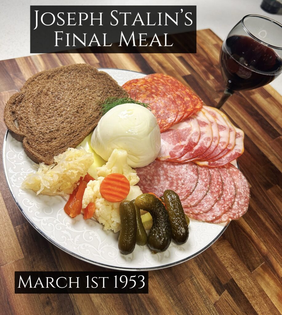 The Last Night & Last Meal of Joseph Stalin – Eats History